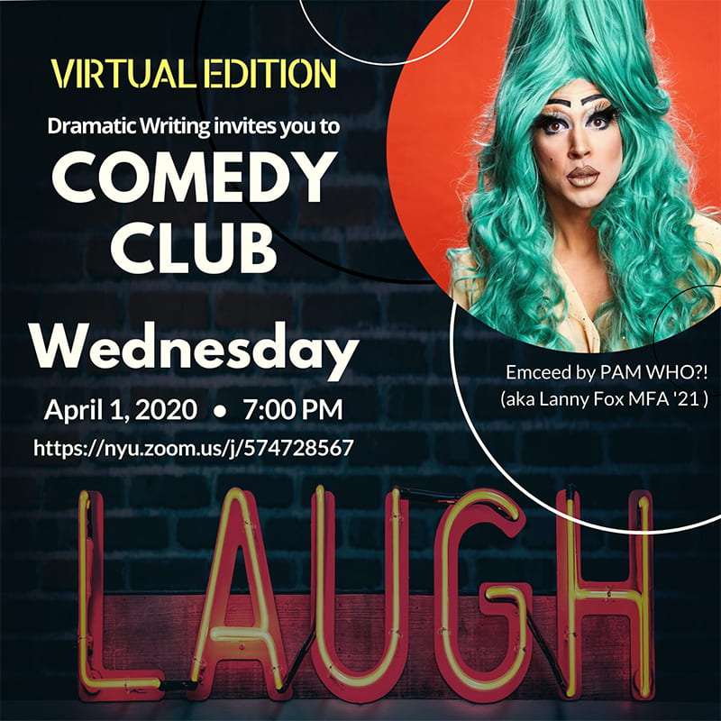 Dramatic Writing Comedy Club: Virtual Edition – NYU Kanbar Institute of ...